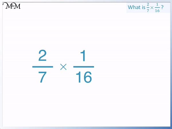 Multiplying Fractions By Simplifying First Maths With Mum